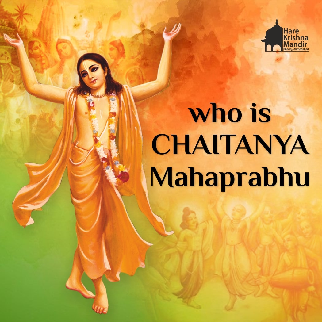 Who is Chaitanya Mahaprabhu? - Hare Krishna Mandir Unravels