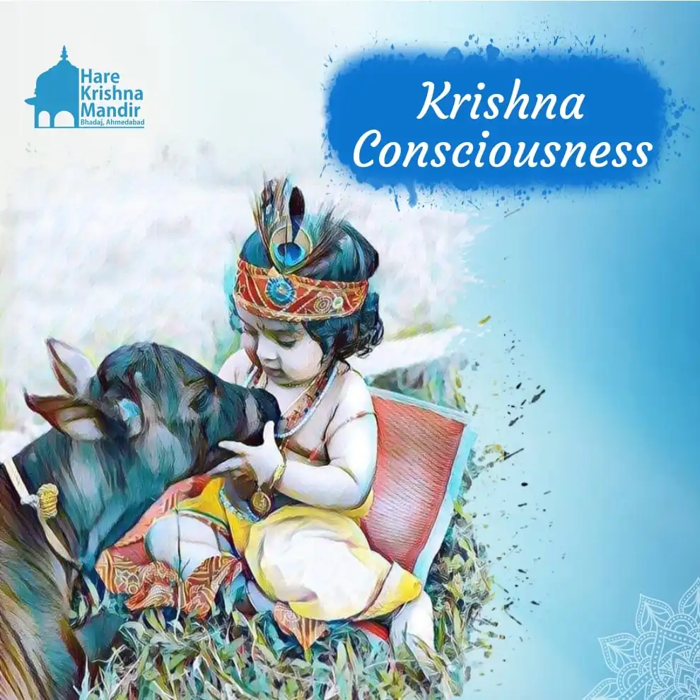 Krishna Conciousness - Explained by Hare Krishna Mandir